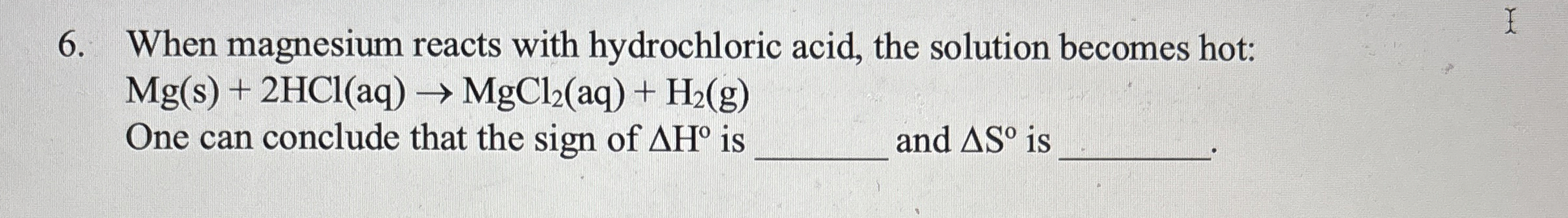 Solved When magnesium reacts with hydrochloric acid, the | Chegg.com
