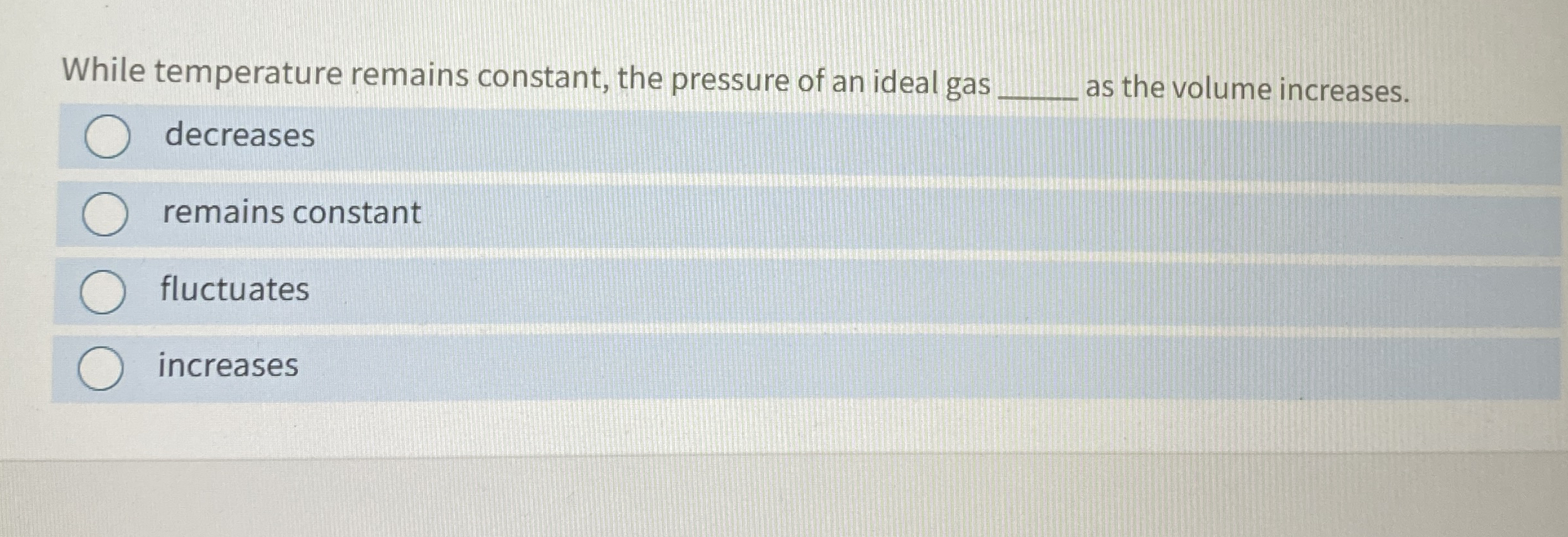 While temperature remains constant, the pressure of | Chegg.com