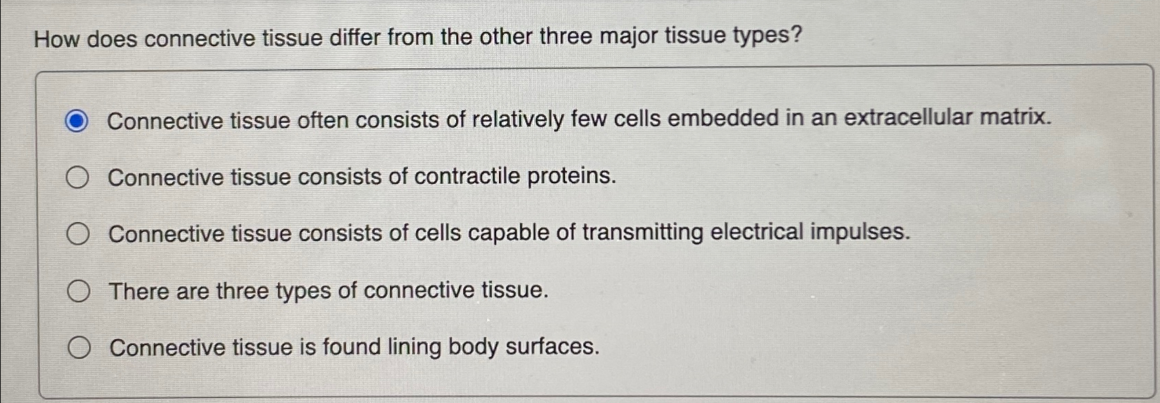 Solved How does connective tissue differ from the other | Chegg.com