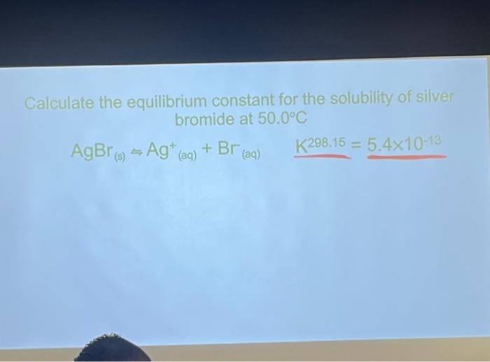 Calculate the equilibrium constant for the solubility | Chegg.com