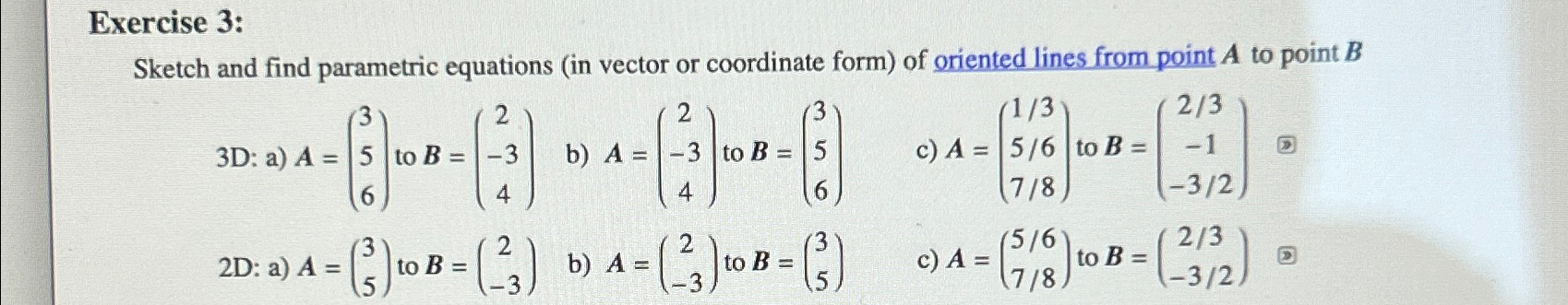 i only need part b) ﻿for both 3D and 2D, ﻿do not need | Chegg.com