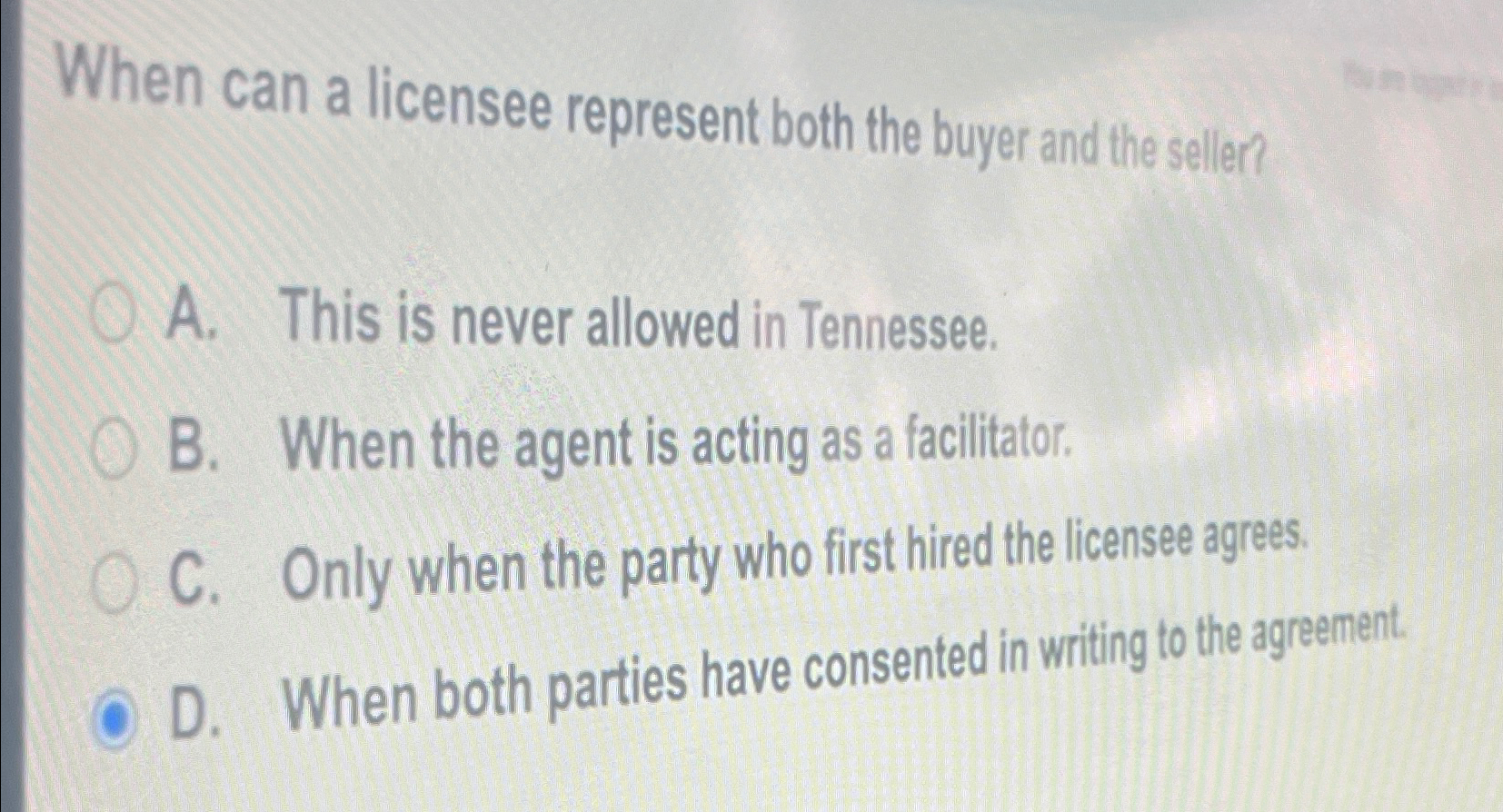 Solved When can a licensee represent both the buyer and the | Chegg.com