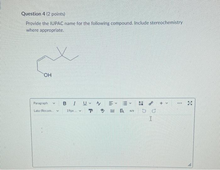 Solved Provide the IUPAC name for the following compound. | Chegg.com