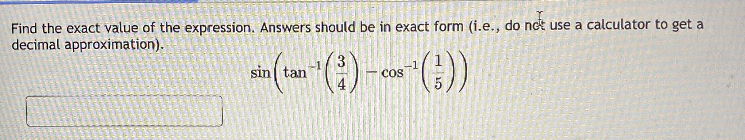 Solved Find the exact value of the expression. Answers | Chegg.com