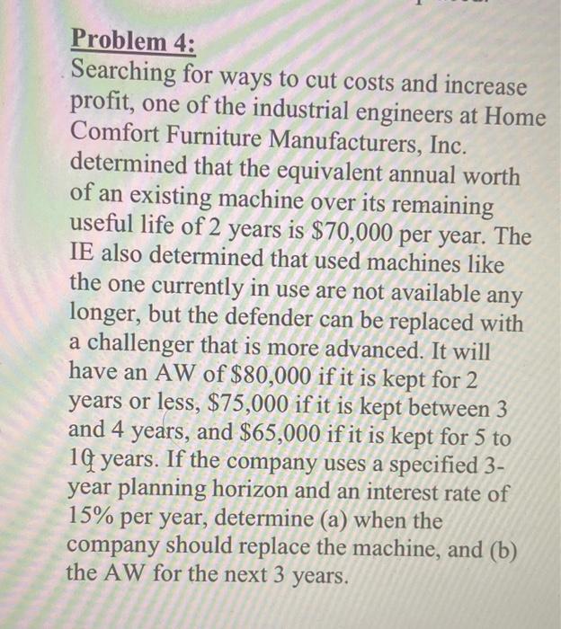 Solved Problem 4: Searching for ways to cut costs and | Chegg.com