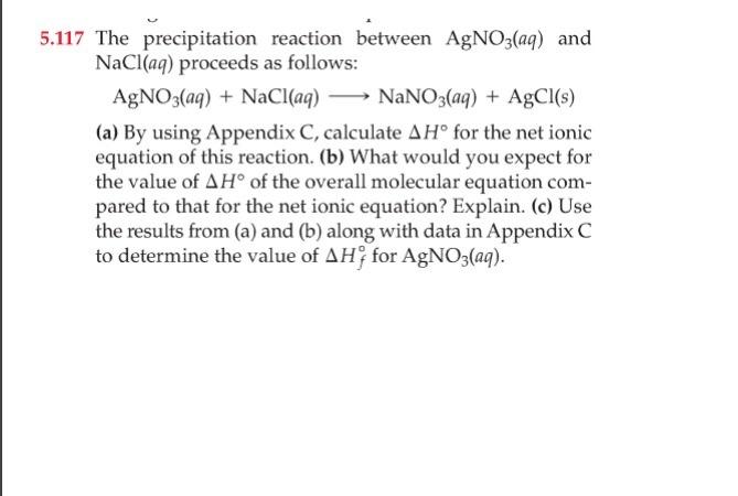 5.117 The precipitation reaction between AgNO3(aq) | Chegg.com