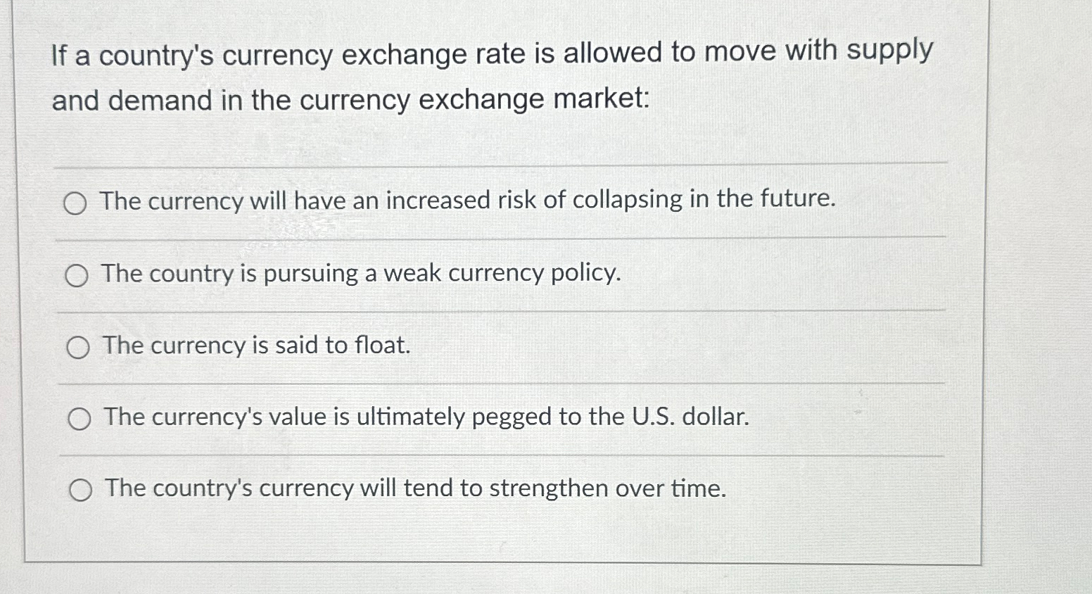 Solved If a country's currency exchange rate is allowed to | Chegg.com