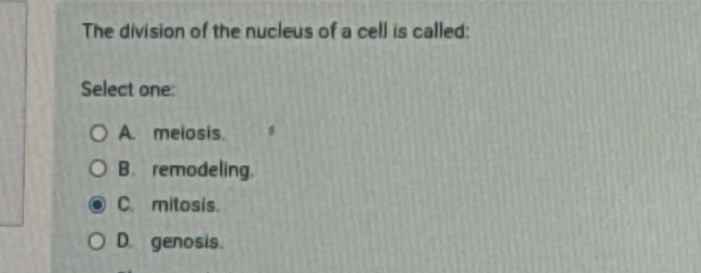 Solved The division of the nucleus of a cell is | Chegg.com