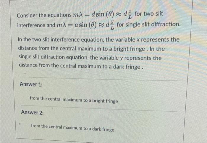 Solved Consider the equations mλ=dsin(θ)≈dLx for two slit | Chegg.com