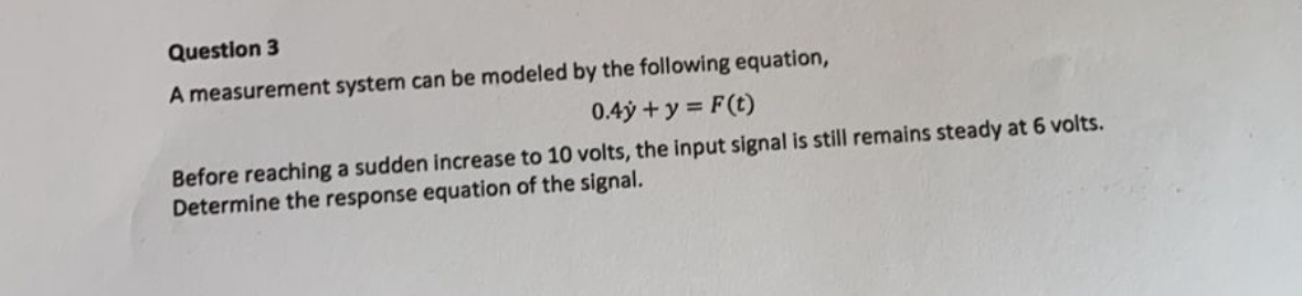 Solved Question 3A measurement system can be modeled by the | Chegg.com