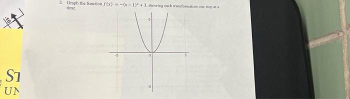 Solved 2. Graph the function f(x)=−(x−1)2+3, thenving cach | Chegg.com