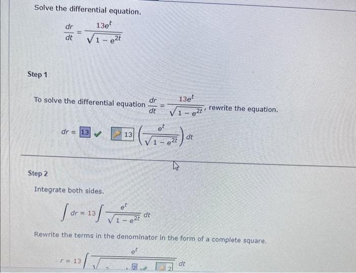 Solved Solve the differential equation. dtdr=1−e2t13et Step | Chegg.com