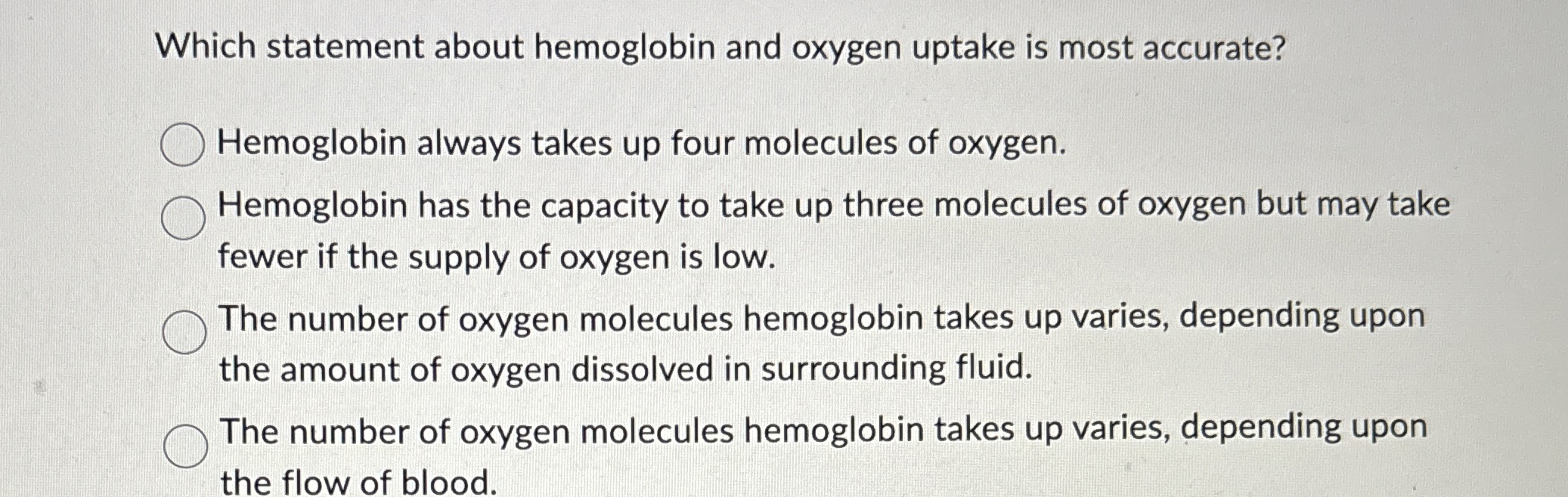 Solved Which statement about hemoglobin and oxygen uptake is | Chegg.com