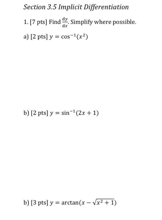 Solved Section 3.5 Implicit Differentiation 1. [7 pts] Find | Chegg.com