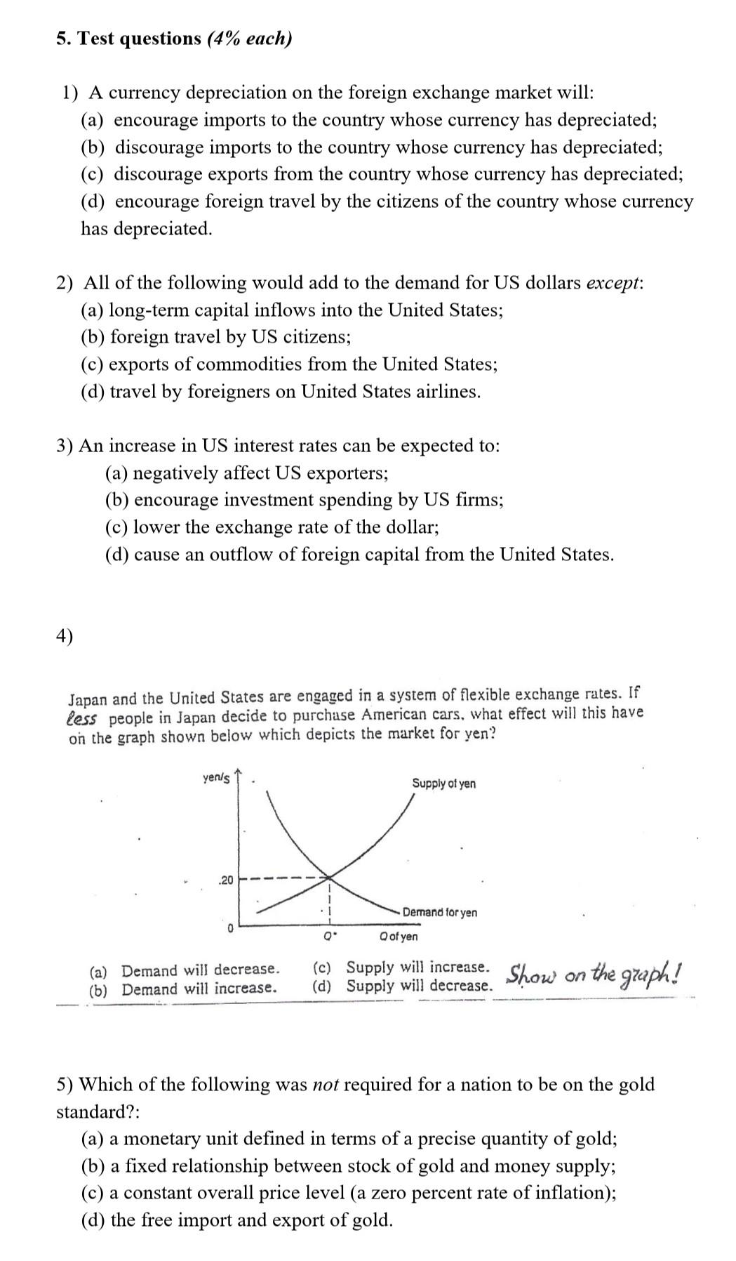 Solved 5. Test questions (4% each) 1) A currency | Chegg.com
