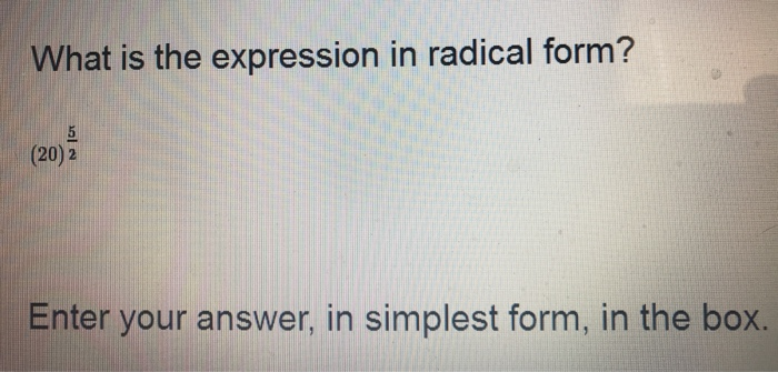 Solved What is the expression in radical form? (20) 2 Enter | Chegg.com
