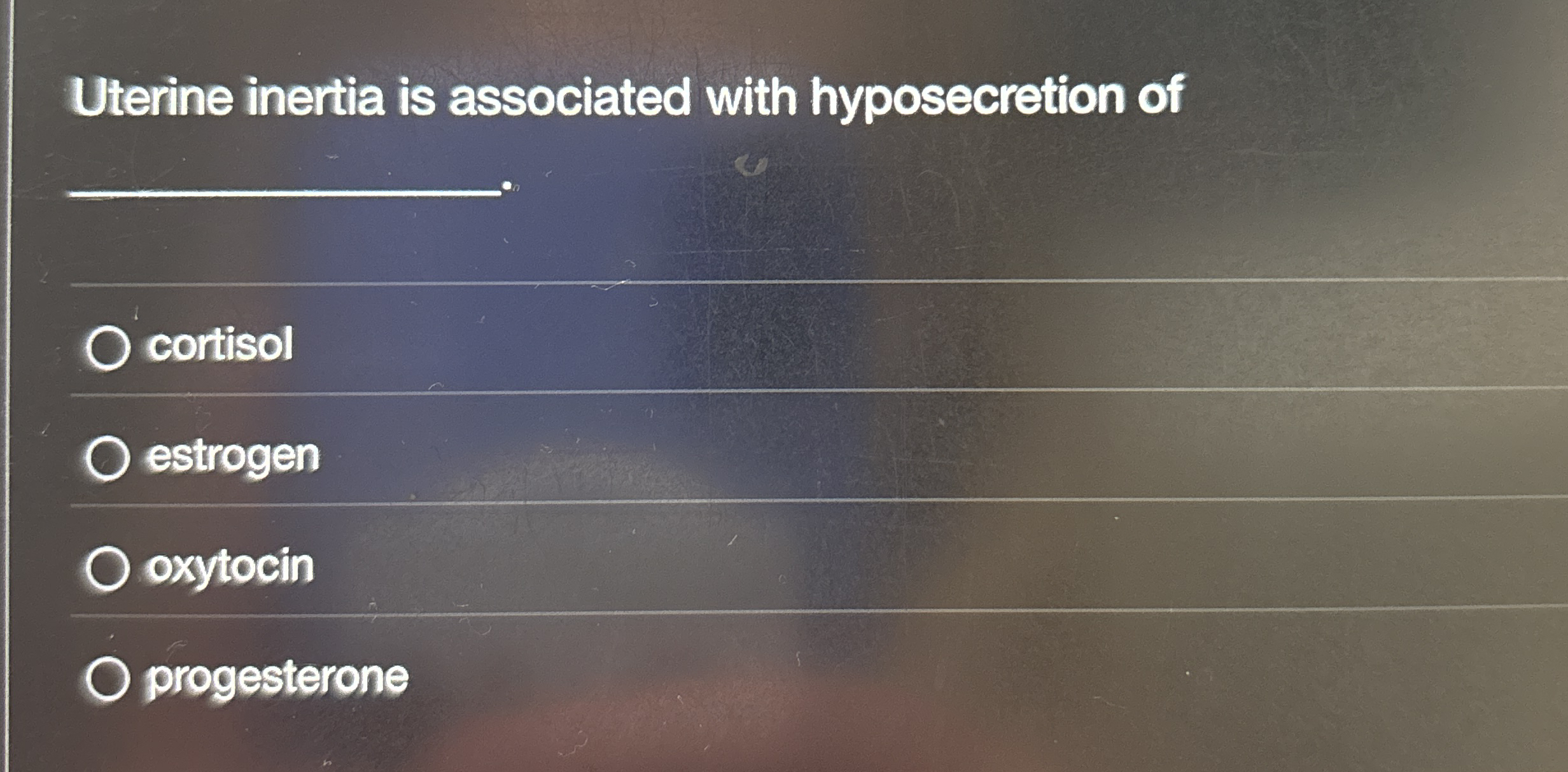 Solved Uterine inertia is associated with hyposecretion | Chegg.com