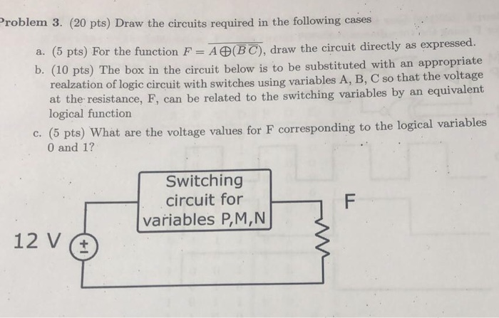 Solved Problem 3. (20 pts) Draw the circuits required in the | Chegg.com
