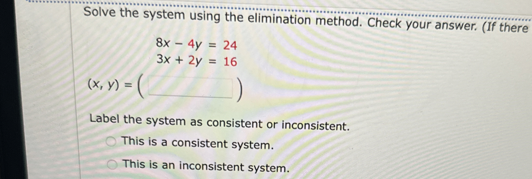 Solved Solve the system using the elimination method. Check | Chegg.com