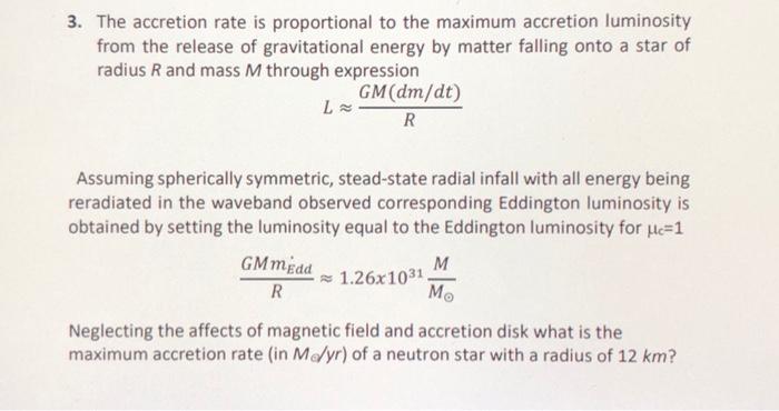 3. The accretion rate is proportional to the maximum | Chegg.com