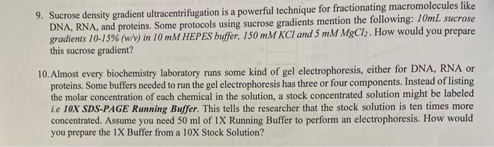 Solved 9. Sucrose density gradient ultracentrifugation is a | Chegg.com