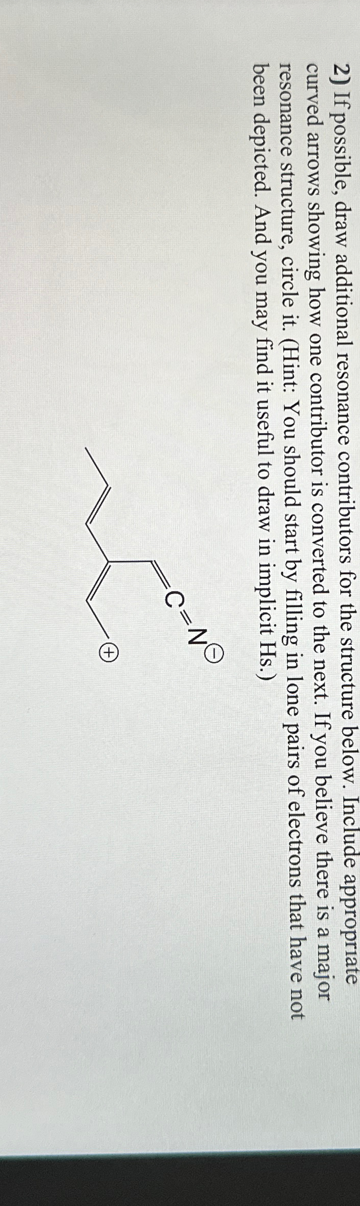 Solved If possible, draw additional resonance contributors | Chegg.com