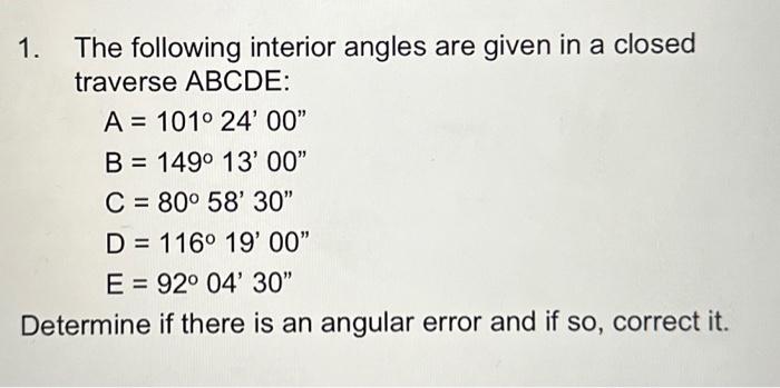 Solved 1. The following interior angles are given in a | Chegg.com