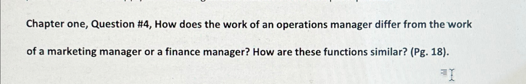 Solved Chapter one, Question #4, ﻿How does the work of an | Chegg.com