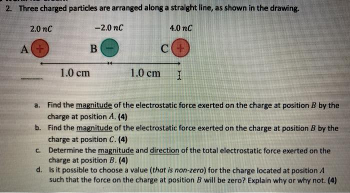 Solved three charged particles are arranged along a straight | Chegg.com