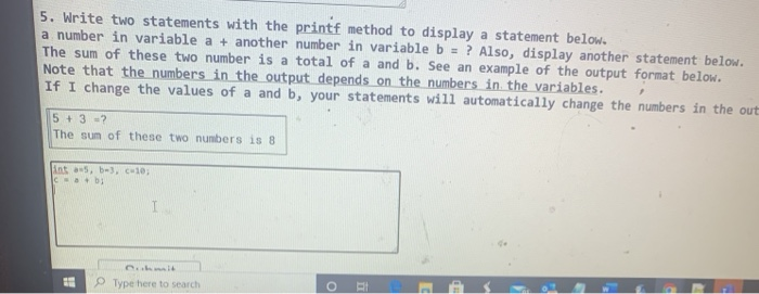 Solved 5 Write Two Statements With The Printf Method To