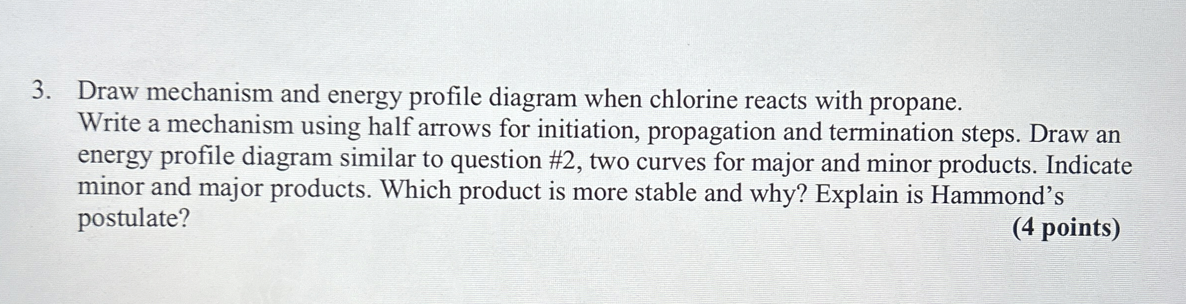 Solved Draw mechanism and energy profile diagram when | Chegg.com