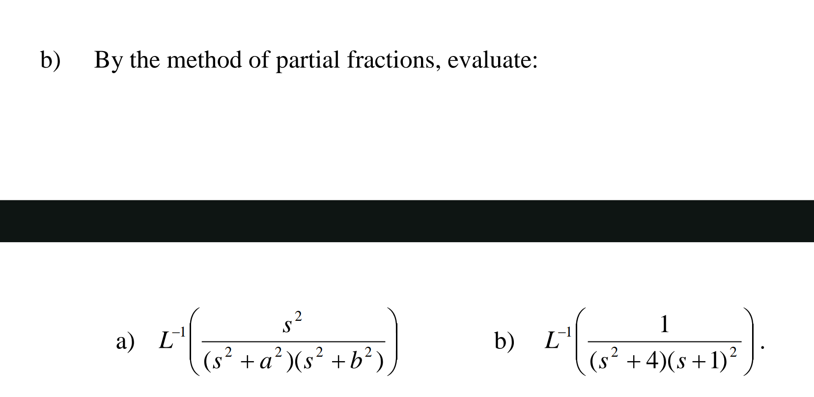 Solved b) ﻿By the method of partial fractions, | Chegg.com