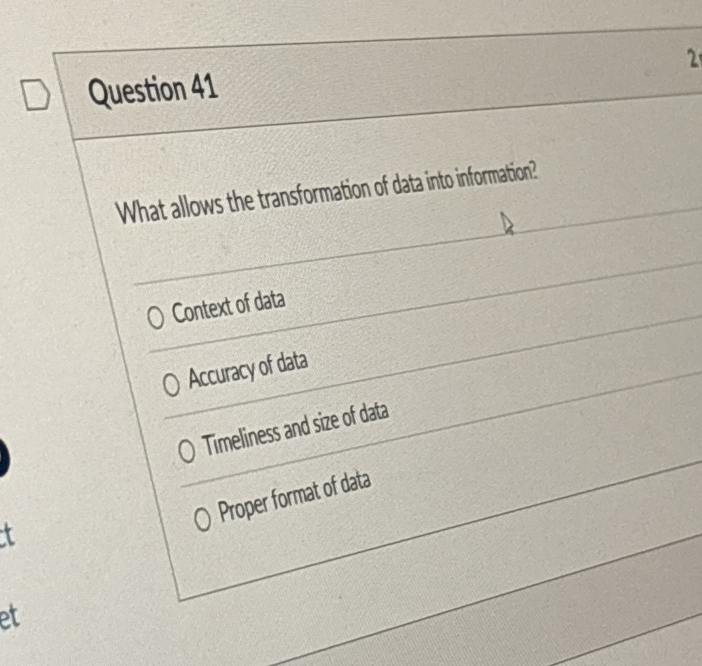 Solved Question 41What allows the transformation of data | Chegg.com