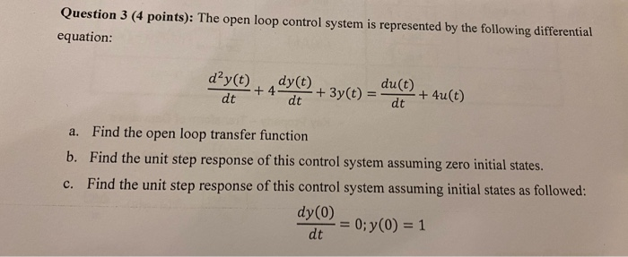 Solved Question 3 (4 points): The open loop control system | Chegg.com