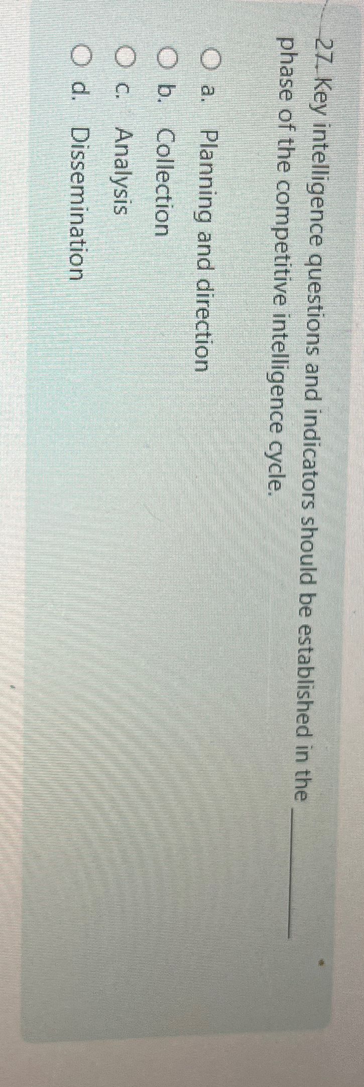 Solved Key intelligence questions and indicators should be | Chegg.com