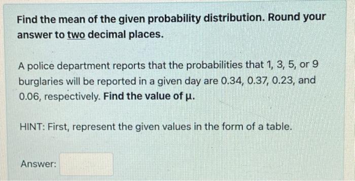 Solved Find the mean of the given probability distribution. | Chegg.com