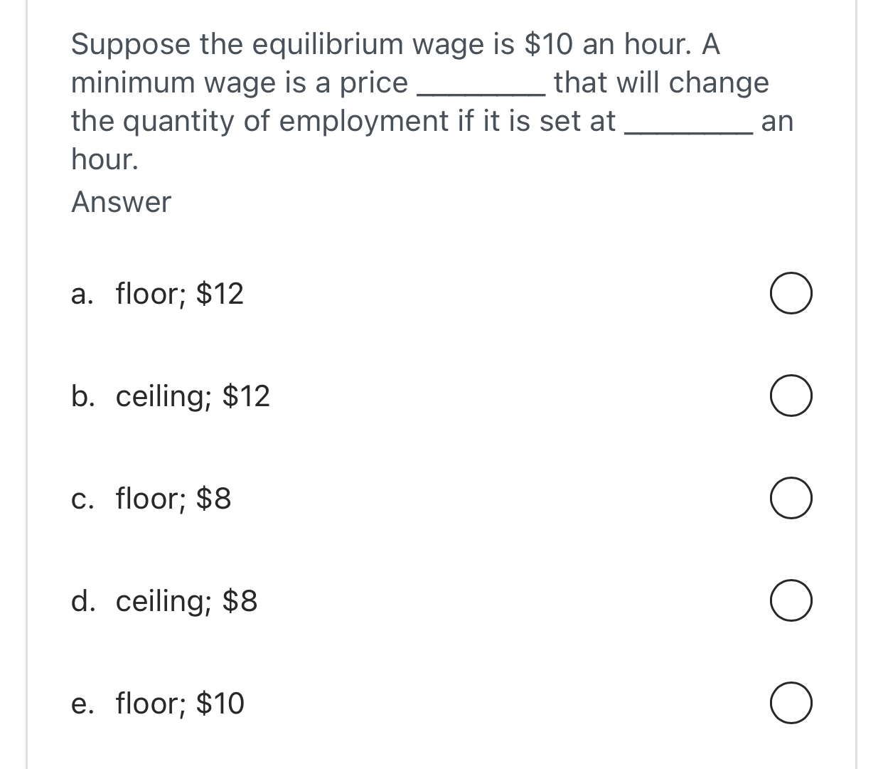 Solved Suppose the equilibrium wage is $10 ﻿an hour. A | Chegg.com