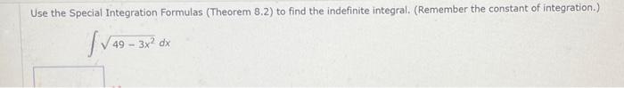 Solved Use the Special Integration Formulas (Theorem 8.2) to | Chegg.com