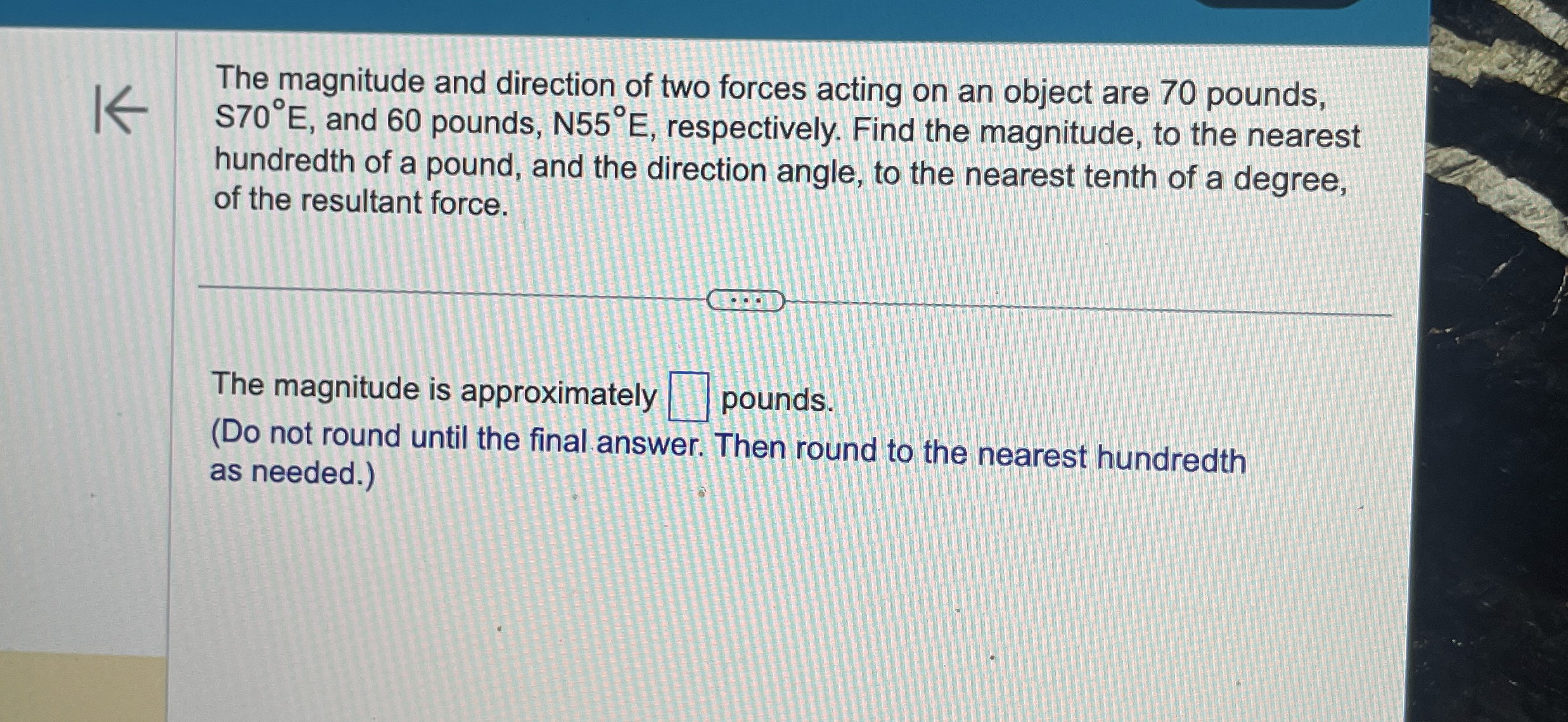 Solved by an EXPERT The magnitude and direction of two forces acting on | Chegg.com