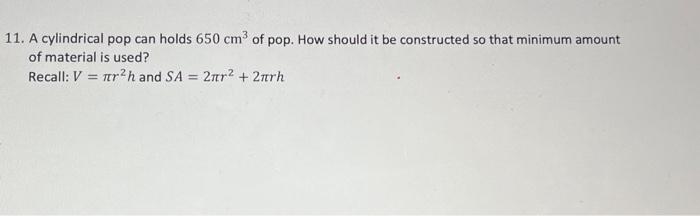 Solved 1. A cylindrical pop can holds 650 cm3 of pop. How | Chegg.com