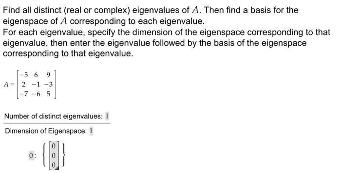 Solved Find all distinct (real or complex) eigenvalues of A. | Chegg.com