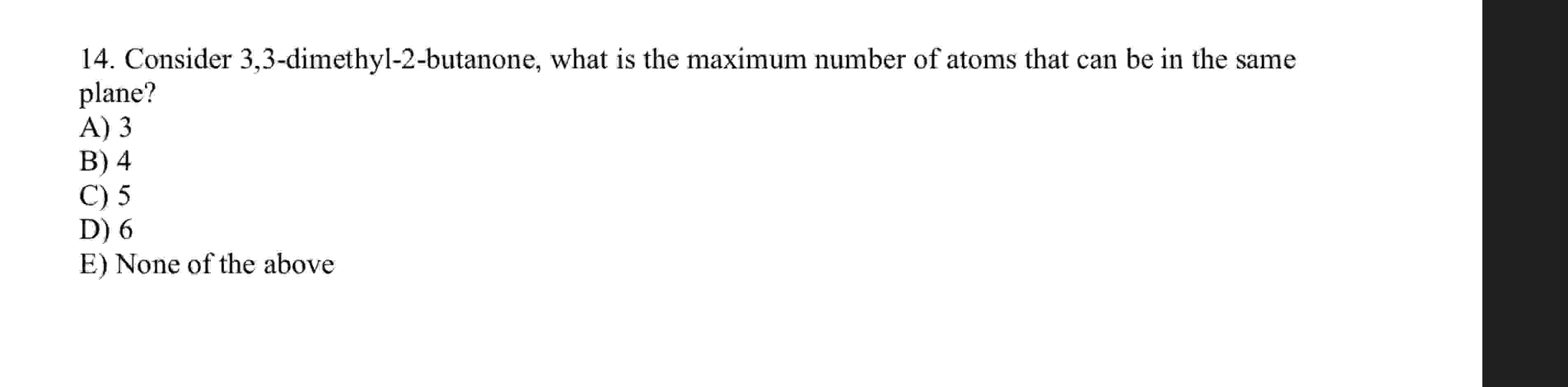 Solved Consider 3,3-dimethyl-2-butanone, what is the maximum | Chegg.com