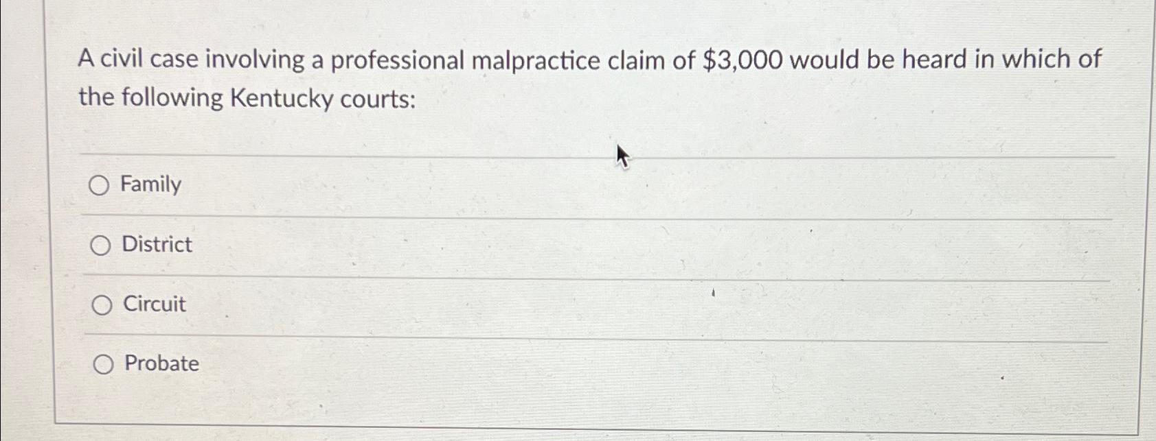Solved A civil case involving a professional malpractice | Chegg.com