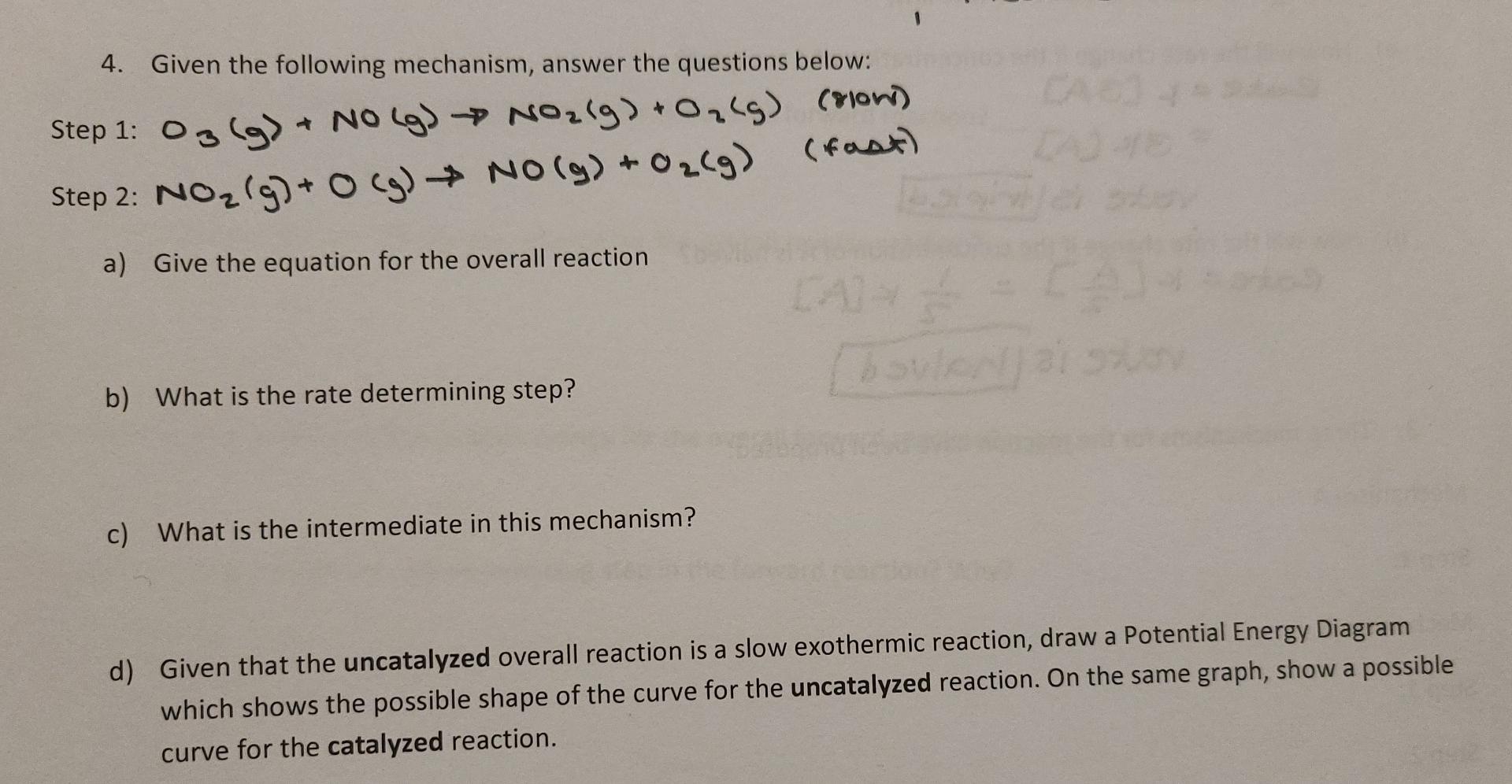 Solved 1 4. Given the following mechanism, answer the | Chegg.com