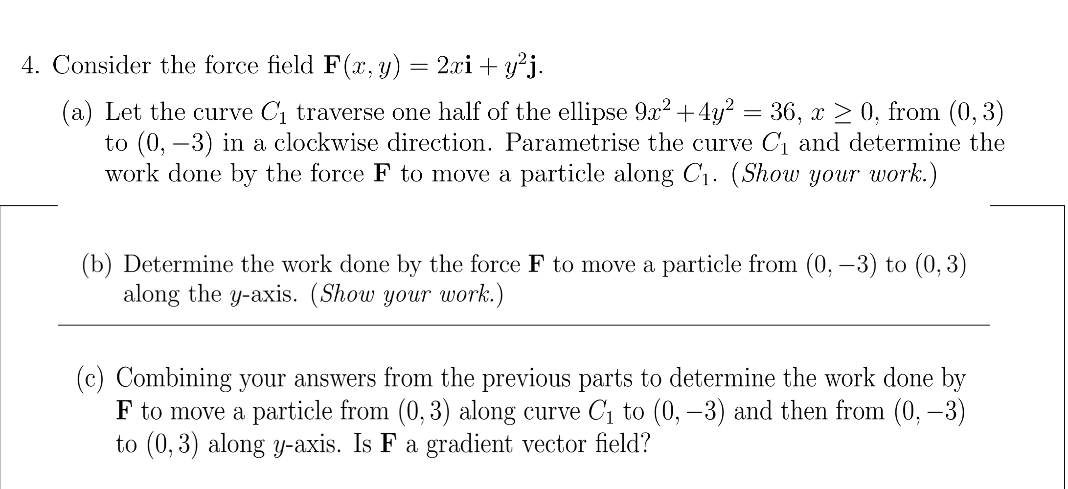 Solved (b) ﻿Determine the work done by the force F ﻿to move | Chegg.com