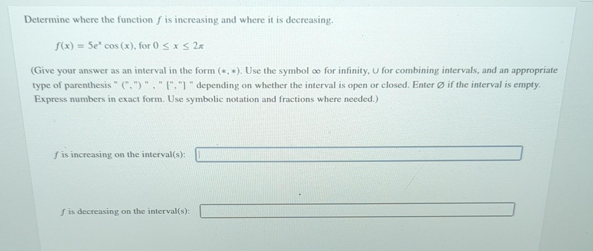Solved Determine where the function f is increasing and | Chegg.com
