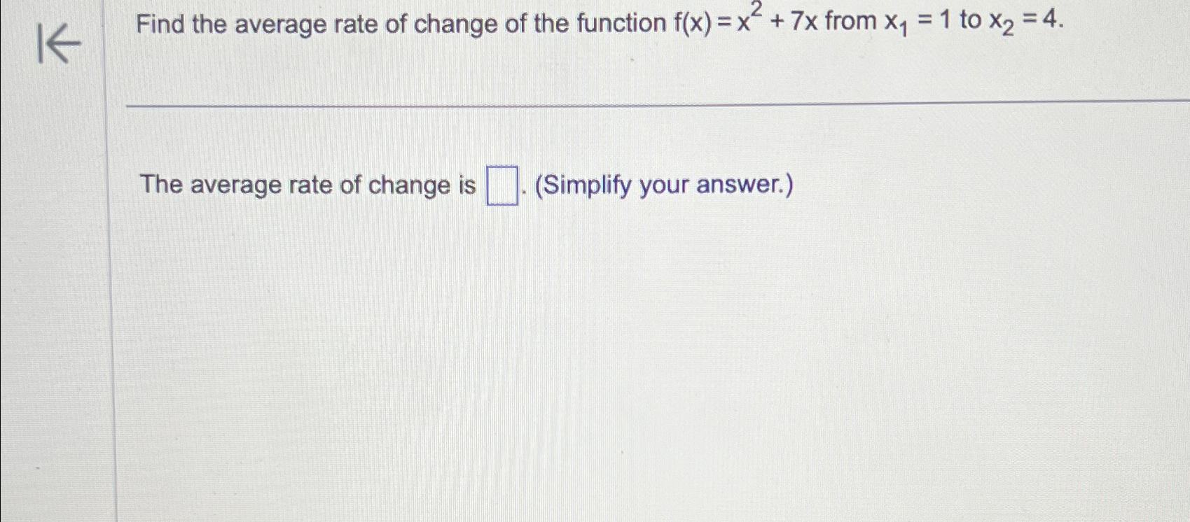 Solved Find the average rate of change of the function | Chegg.com