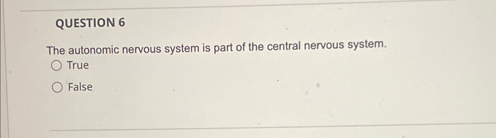 Solved QUESTION 6The autonomic nervous system is part of the | Chegg.com