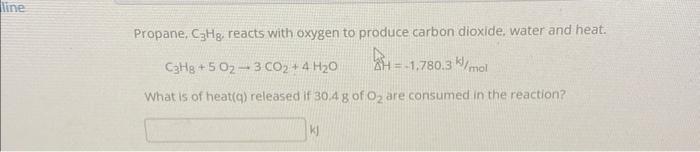 Solved Propane, C3H8, reacts with oxygen to produce carbon | Chegg.com