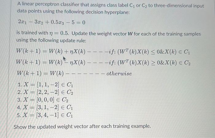 Solved A linear perceptron classifier that assigns class | Chegg.com